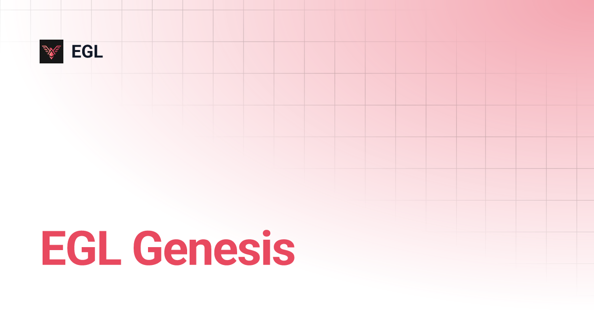 EGL Genesis | EGL